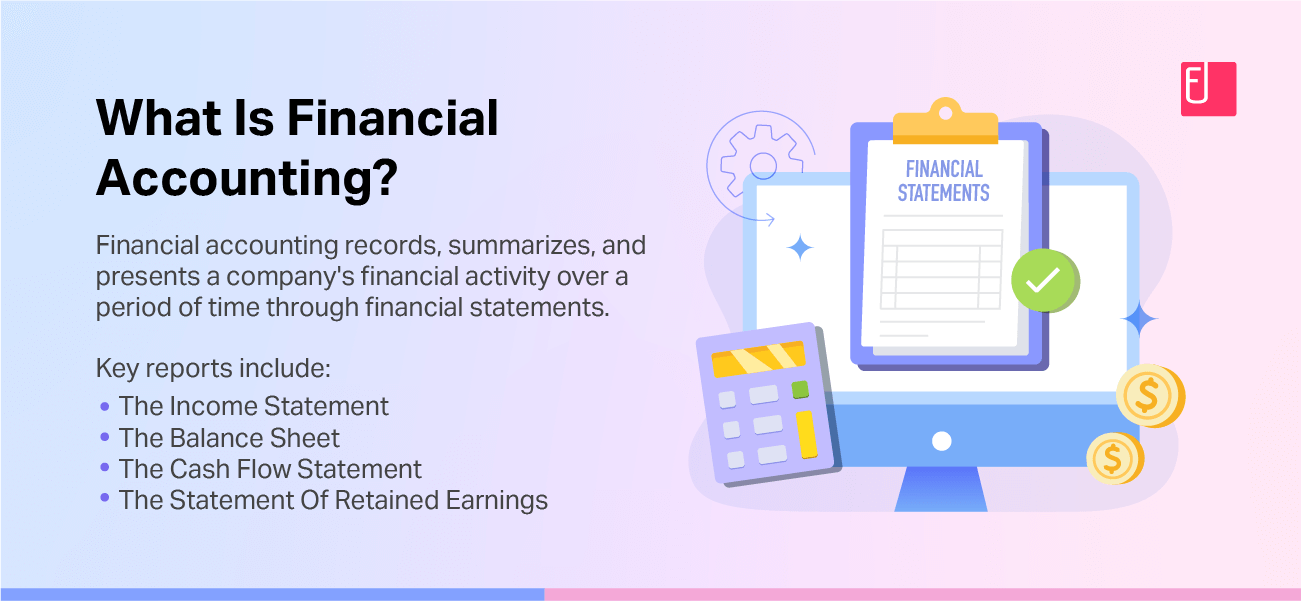 Financial Accounting: What is it, Types, and Why It Matters?